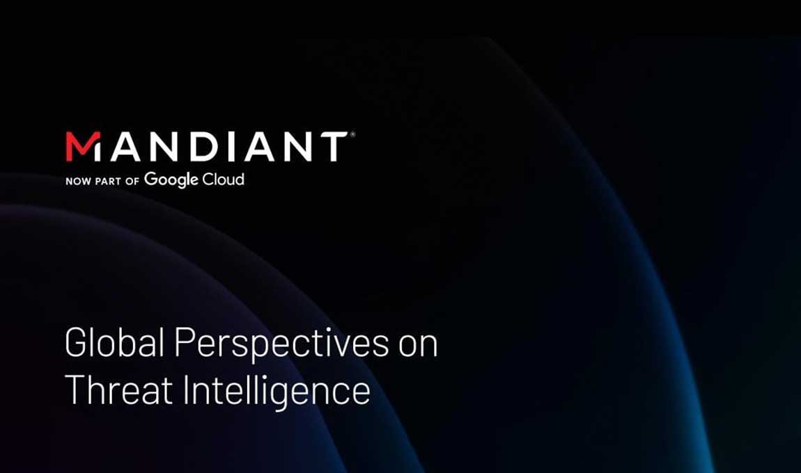 New Mandiant report highlights the importance of informed cybersecurity ...